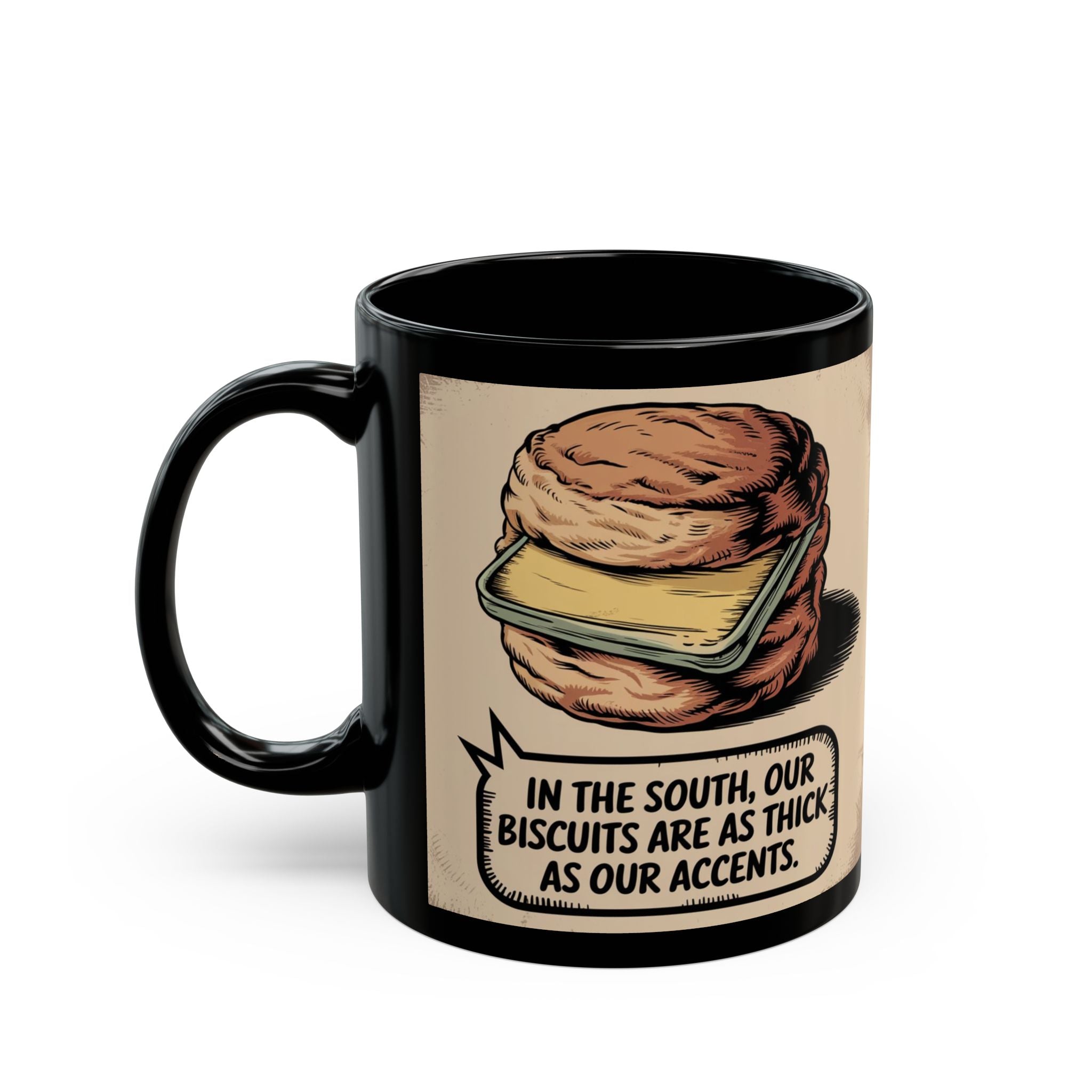 Biscuits Thick As Southern Accents Black Mug - Perfect for Food Lovers ...